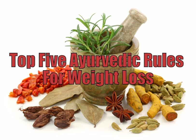 5 Must Have Ayurvedic Maxims For Weight Loss! - Ayurveda Life Balance